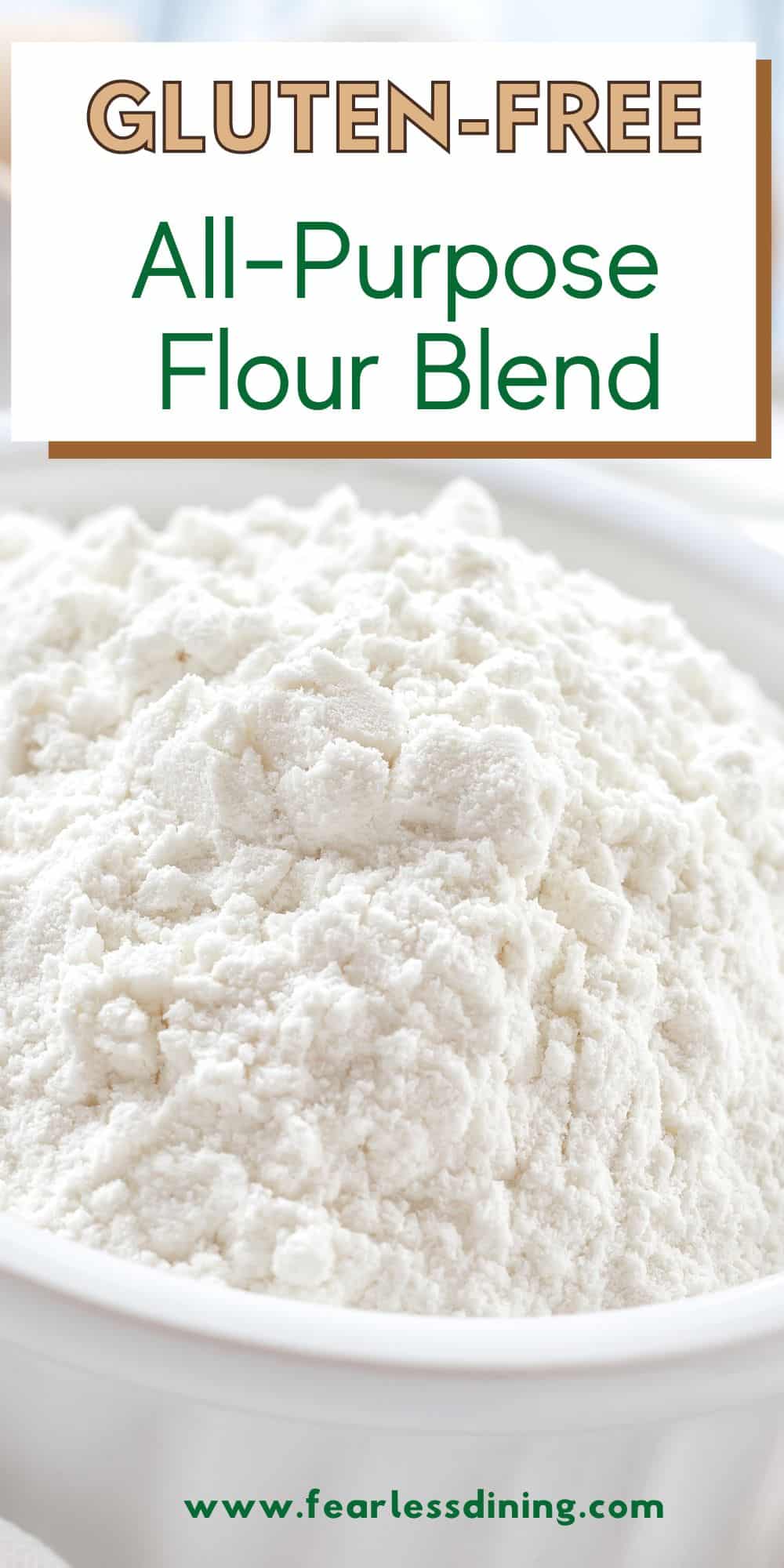 Homemade Gluten Free All Purpose Flour Blend - Fearless Dining